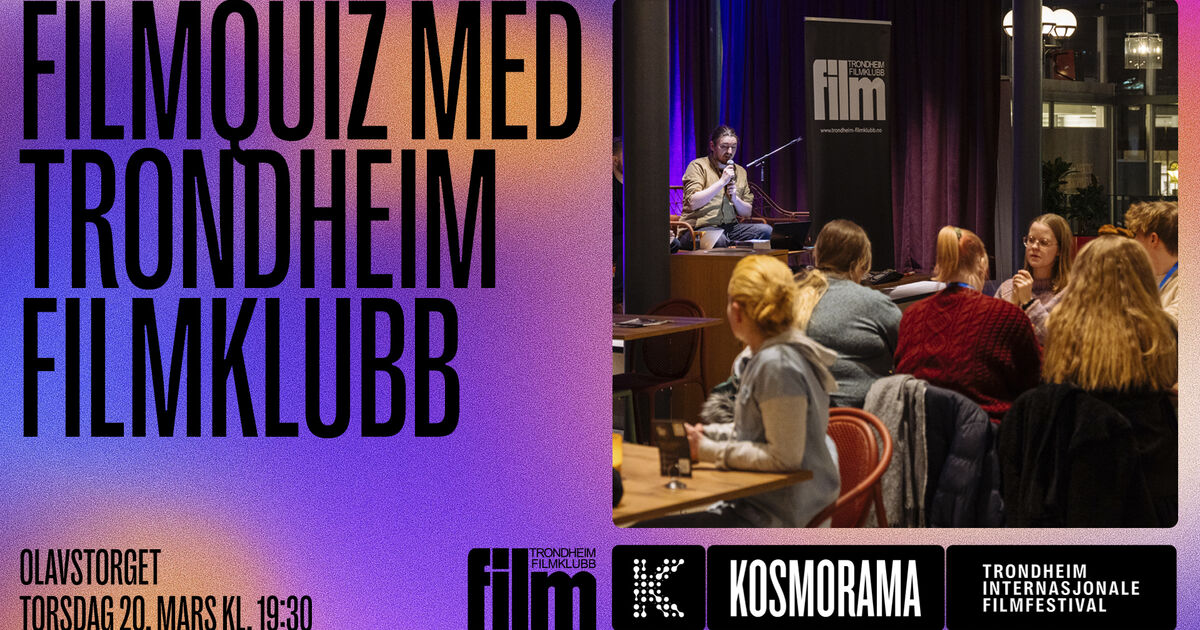 Film Quiz with Trondheim Film Club at Olavstorget | Kosmorama (English)